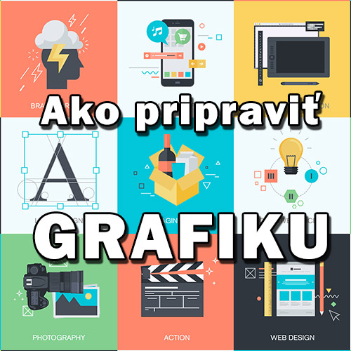 Ako pripraviť grafiku - Svet-reklamy.sk